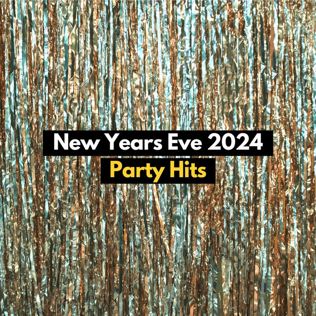 New Years Eve 2024 Party Hits - Compilation by Various Artists | Spotify
