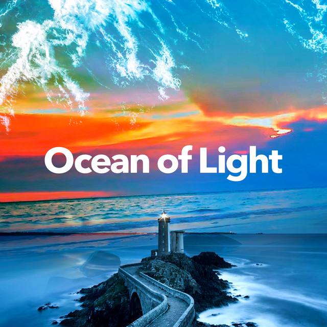 Ocean of Light - Album by Oceanic Sounds | Spotify