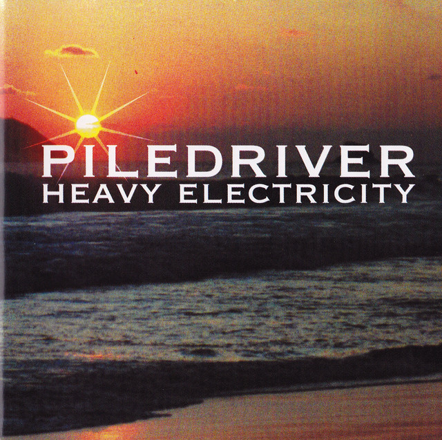 Heavy Electricity - Album by Piledriver | Spotify