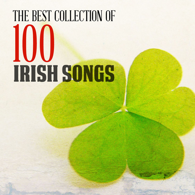 The Best Collection of 100 Irish Songs - Compilation by Various Artists ...