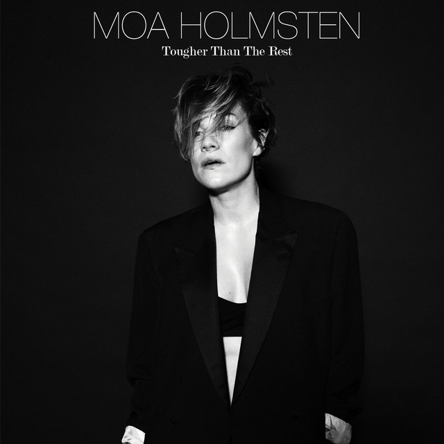 Tougher Than the Rest - Single by Moa Holmsten | Spotify
