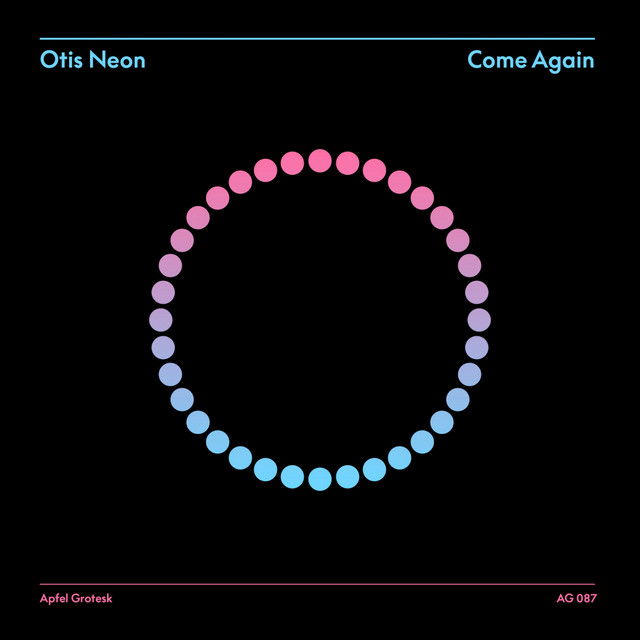 Come Again - song and lyrics by Otis Neon | Spotify