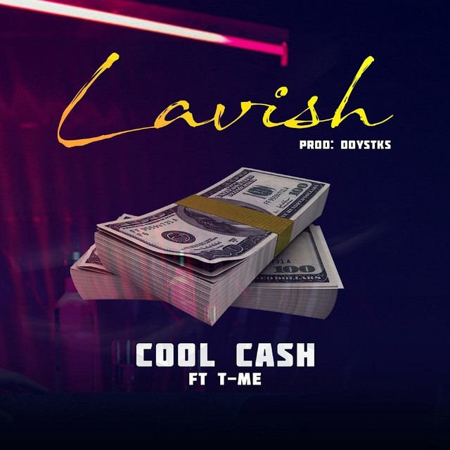 Lavish - Single by Cool Cash | Spotify