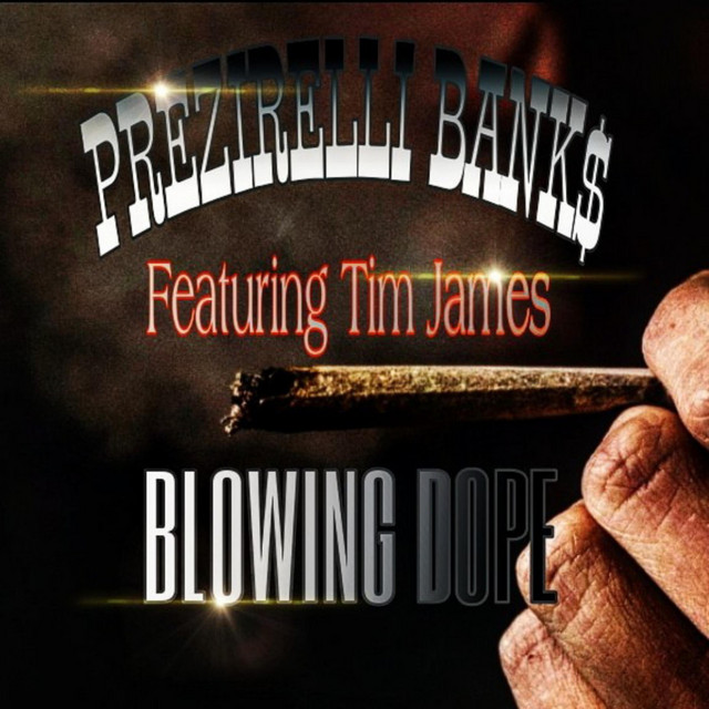 Blowing Dope - Single by PREZIRELLI BANKS | Spotify