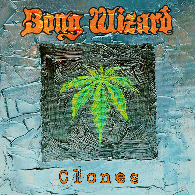 Clones - Single by Bong Wizard | Spotify