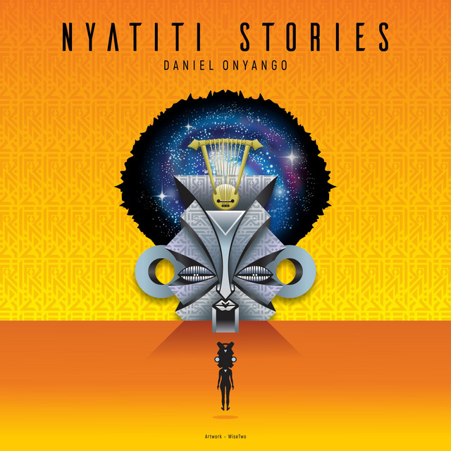 Nyatiti Stories - EP by Daniel Onyango | Spotify