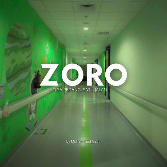 ZORO (Tiga Pedang, Satu Jalan) - song and lyrics by Muhammad Jasbir ...