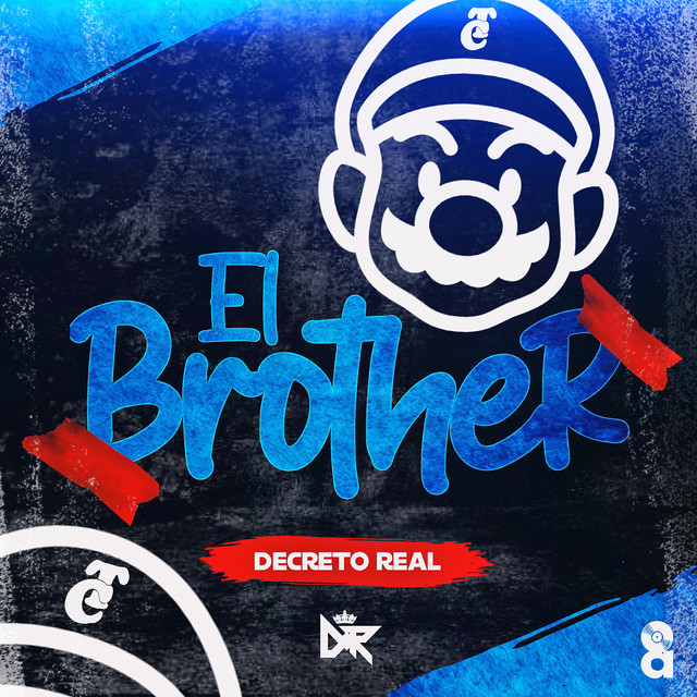El Brother - Single by Decreto Real | Spotify