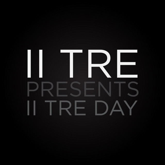 II Tre Day - Album by II Tre | Spotify