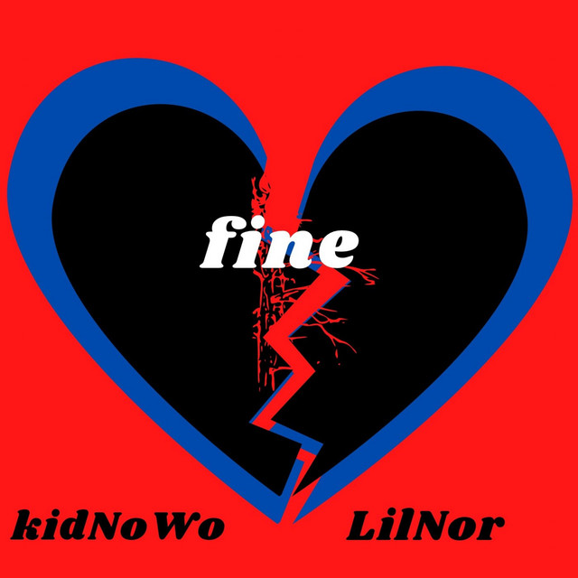 Fine - Single by KidNoWo | Spotify