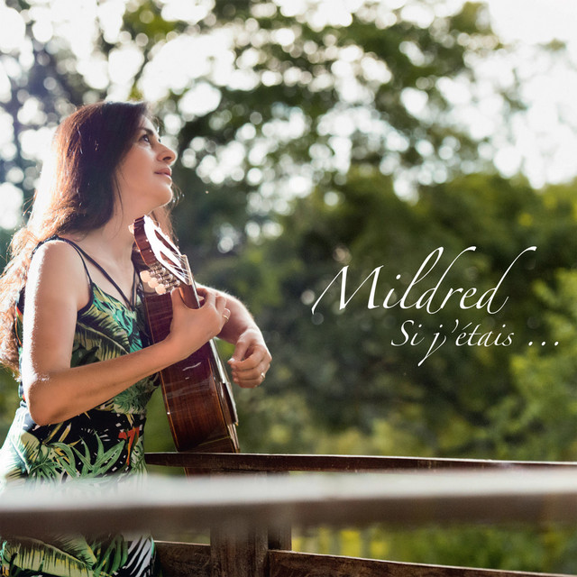 Si j'étais – Álbum de Mildred | Spotify