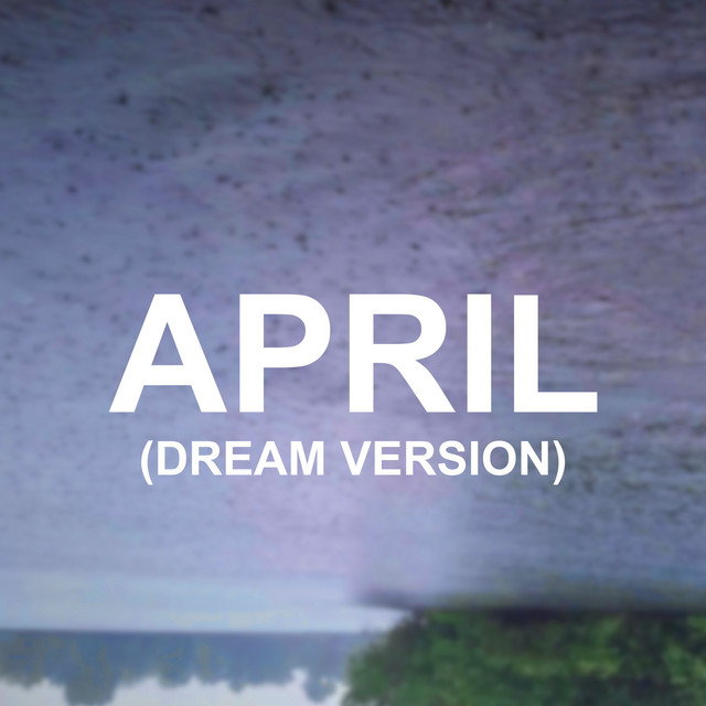 April (Dream Version) - Single by Jeremy Warmsley | Spotify