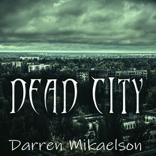 Dead City - Single by Darren Mikaelson | Spotify