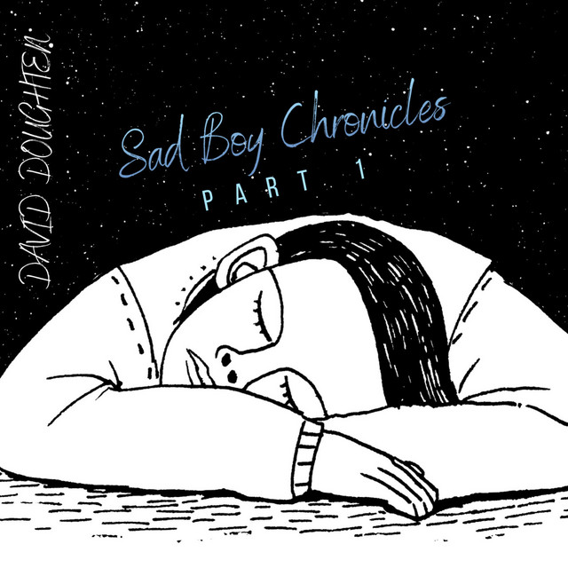 Sad Boy Chronicles:, Pt. 1 - Album by David Doughten | Spotify