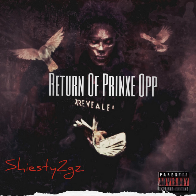 Return Of Prinxe Opp - Album by Shiesty2gz | Spotify