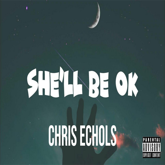 She'll Be Okay - Single by Chris Echols | Spotify