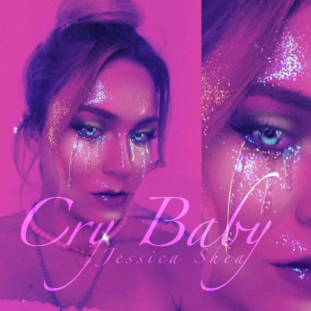 CRY BABY - Album by Jessica Shea | Spotify