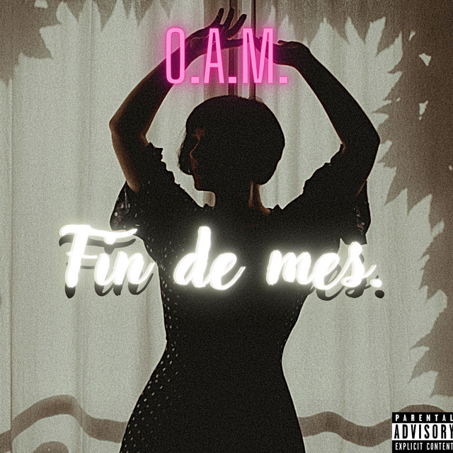 Fin de mes. - Single by O.A.M. | Spotify
