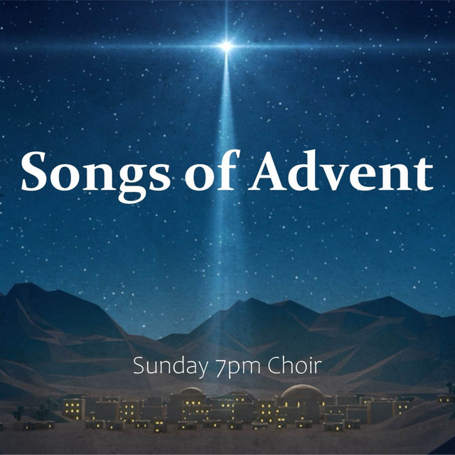 Songs of Advent - EP by Sunday 7pm Choir | Spotify