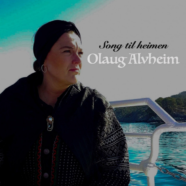 Song til heimen - Single by Olaug Alvheim | Spotify