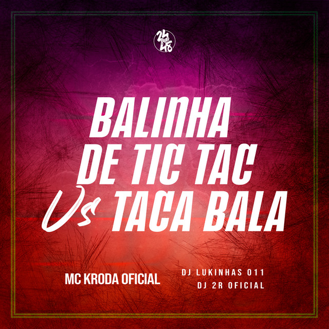 Balinha de Tic Tac Vs Taca Bala - Single by Mc Kroda Oficial | Spotify