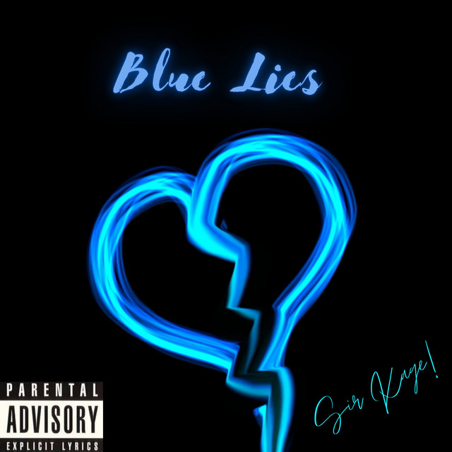 Blue Lies - Single by Sir Kage! | Spotify
