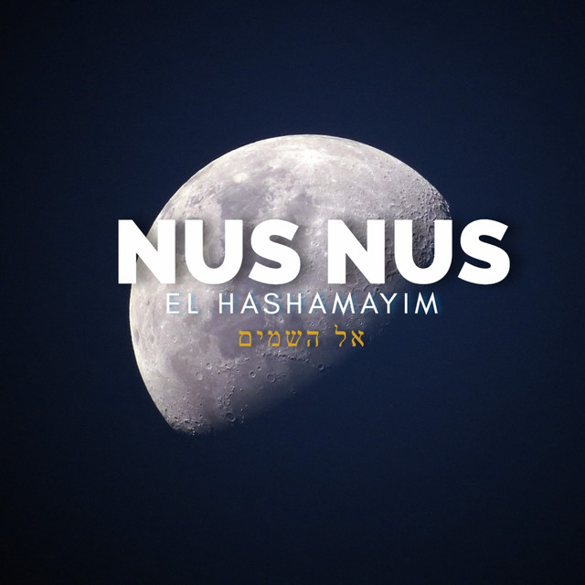 אל השמיים - Single by Nus Nus | Spotify
