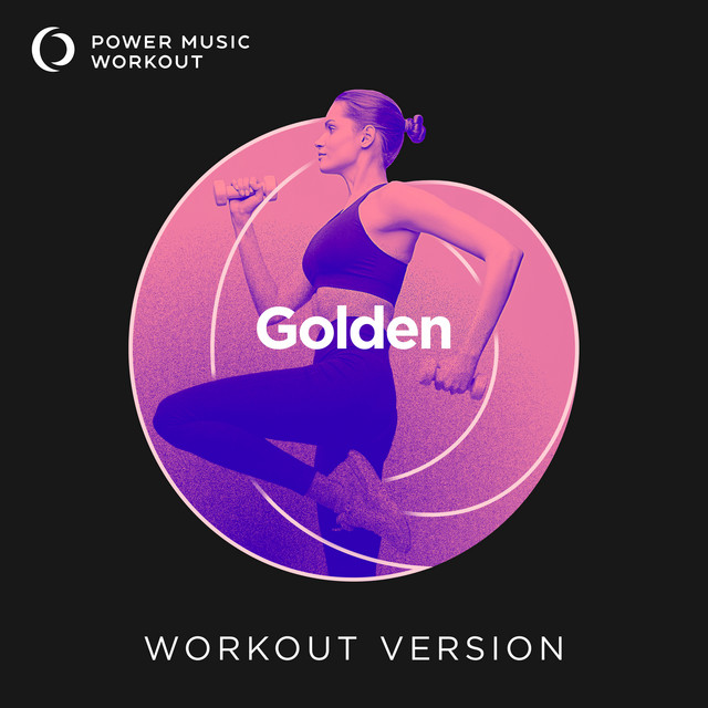 Golden - Workout Version 130 BPM - song and lyrics by Power Music ...