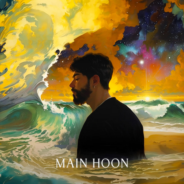 Main Hoon - song and lyrics by Ishaan Kaushik | Spotify