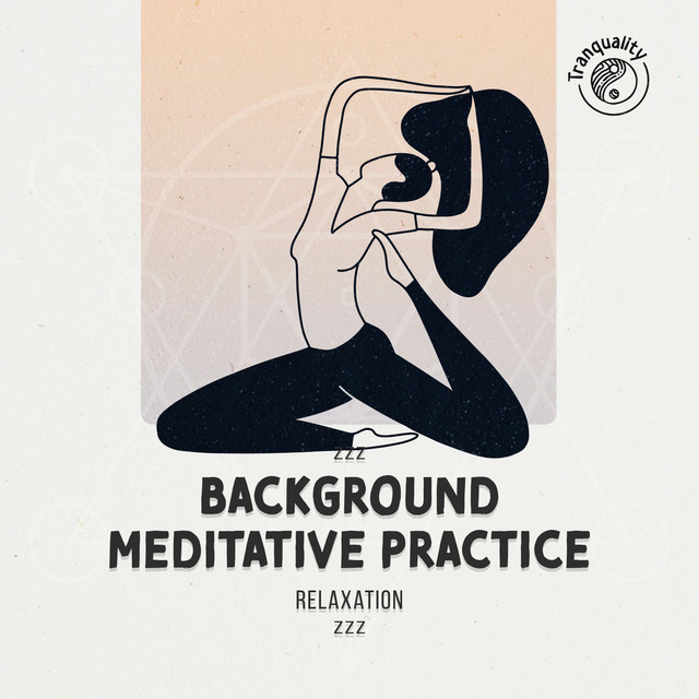 zZz Background Meditative Practice Relaxation zZz - Album by Relaxing ...