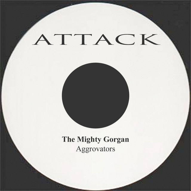 The Mighty Gorgan - Single by The Aggrovators | Spotify