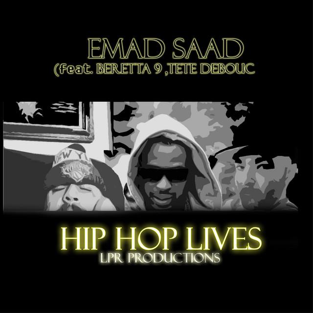 Hip Hop Lives - Single by Emad Saad | Spotify