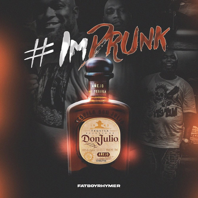 I'M Drunk - Single by FATBOY RHYMER | Spotify