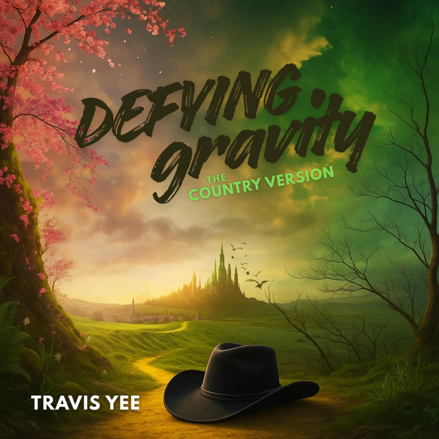 Defying Gravity (Country Version) - Single by Travis Yee | Spotify