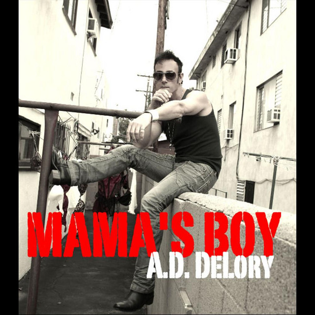 Mama's Boy – Single de A.D. DeLory | Spotify