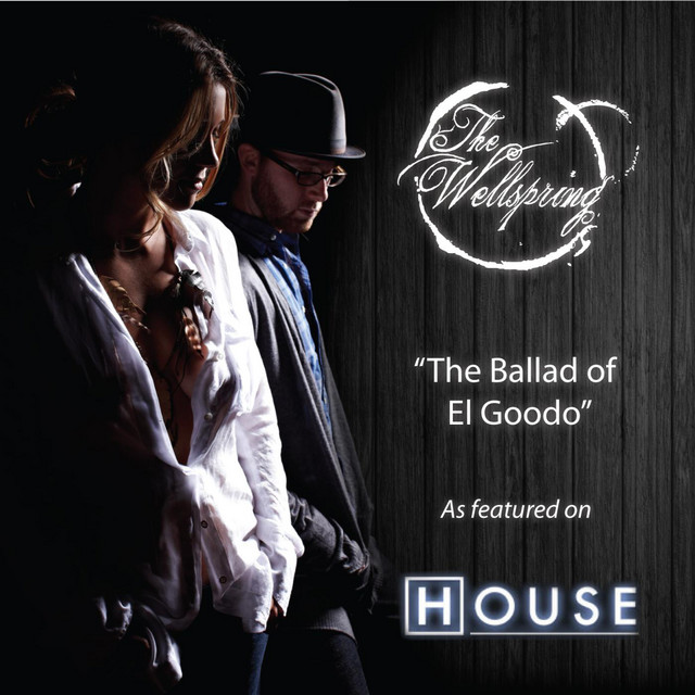 The Ballad of El Goodo - Single - Single by The Wellspring | Spotify