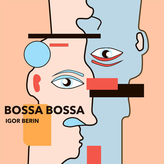 Bossa Bossa - Album by Igor Berin | Spotify