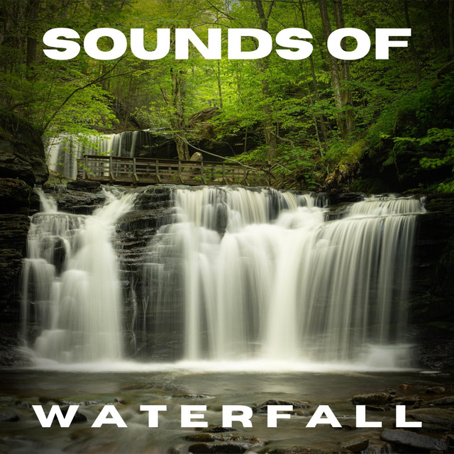 Sounds Of Waterfall - Album by Relaxing Waterfall | Spotify