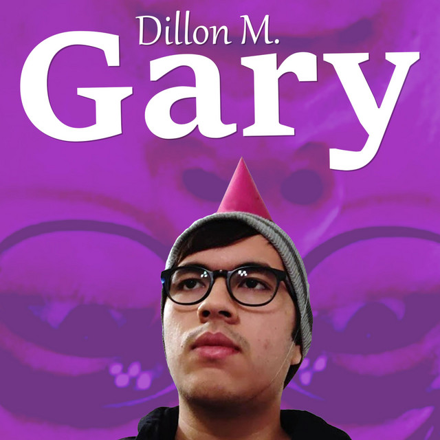 Gary - Single by Dillon M. | Spotify