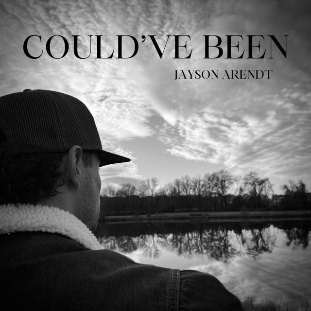 Could've Been - Single by Jayson Arendt | Spotify
