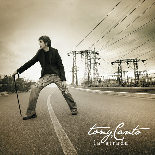 La Strada - song and lyrics by Tony Canto | Spotify
