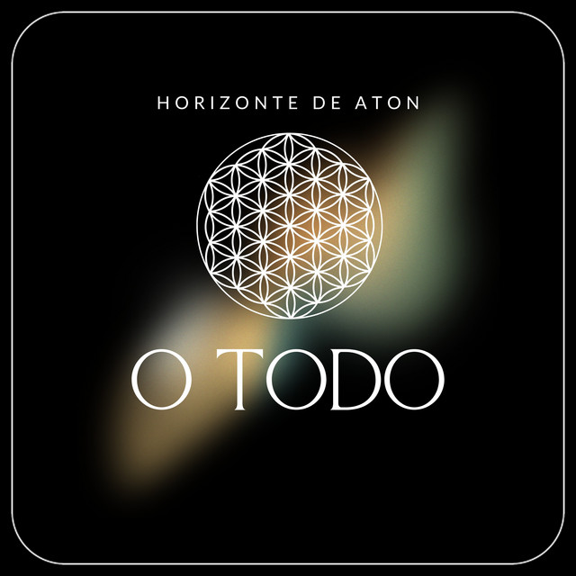 O Todo - Single by Horizonte de Aton | Spotify