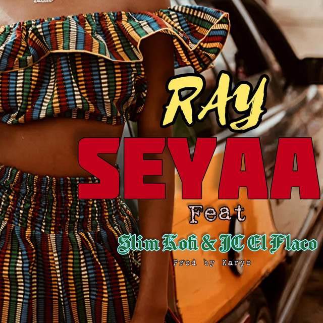 Seyaa - Single by RAY | Spotify