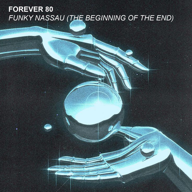Funky Nassau (Beginning of the end) - Club Mix - song and lyrics by ...
