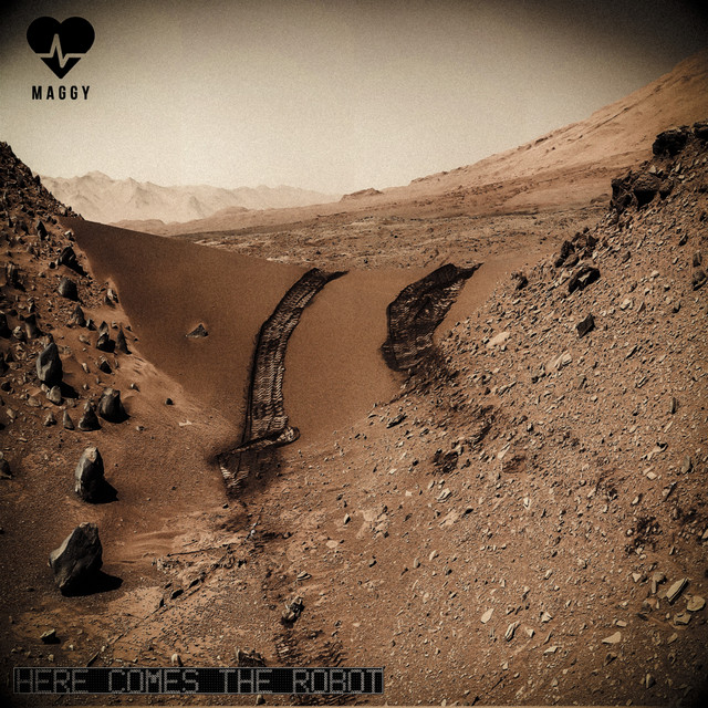 Here Comes The Robot - Single by MAGGY | Spotify