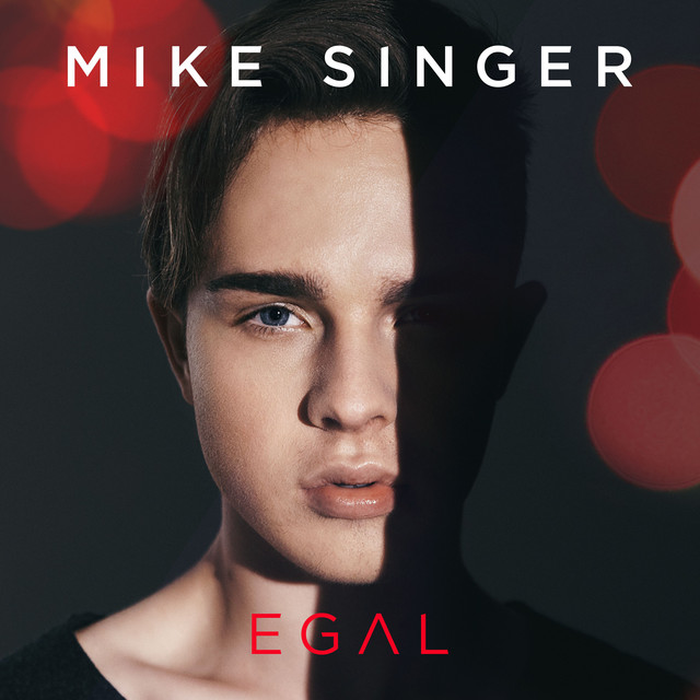 Egal - song and lyrics by Mike Singer | Spotify