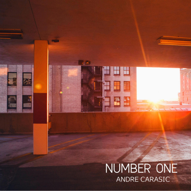 Number One - Single by Andre Carasic | Spotify