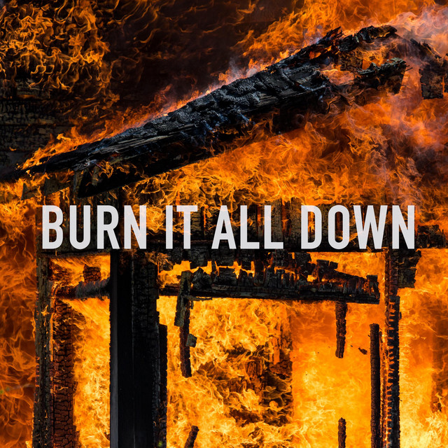 Burn It All Down - Single by J.O.N | Spotify