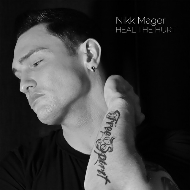 Heal The Hurt - Single by Nikk Mager | Spotify