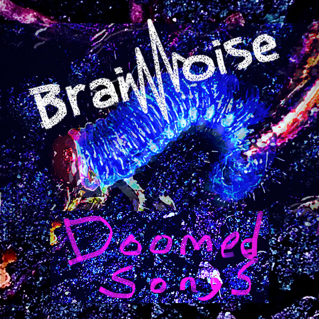 Doomed Songs - EP by BraiNoise | Spotify